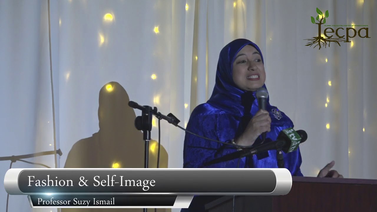 Fashion & Self-Image | Professor Suzy Ismail | IECPA 5th Annual Spring ...