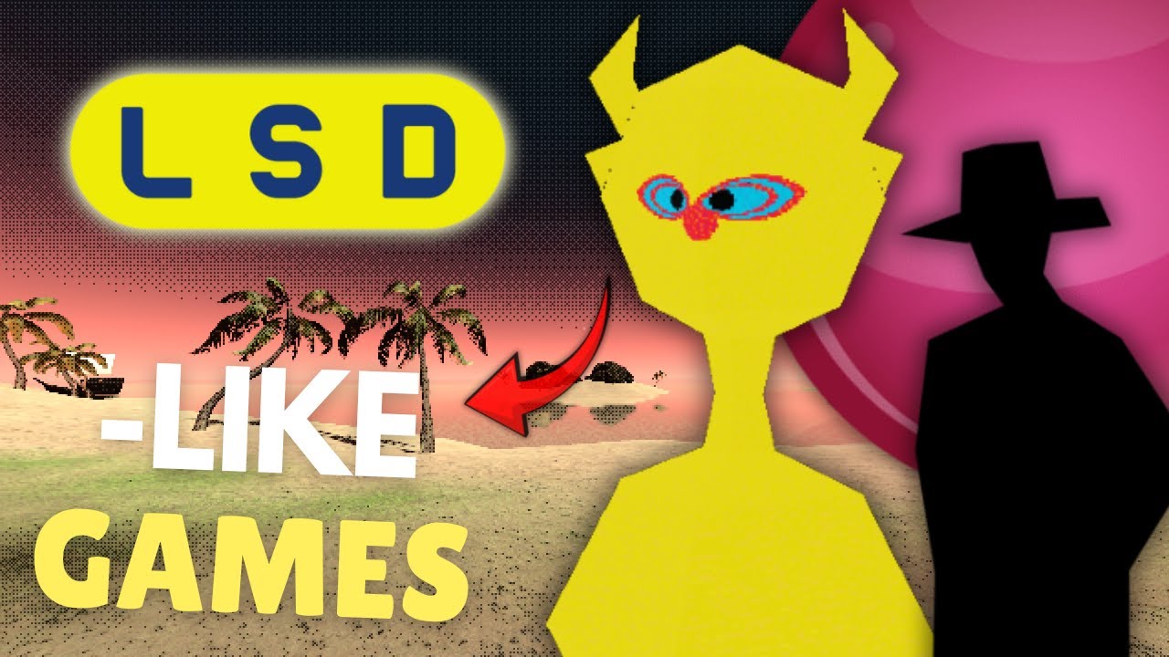 Exploring MORE LSD-Like Games - YouTube