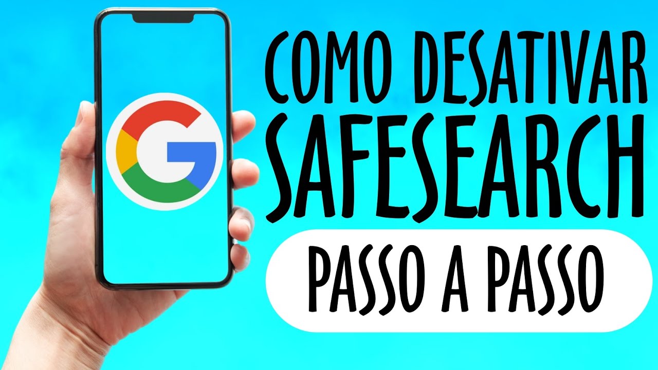 Como DESATIVAR o SAFESEARCH no GOOGLE - PASSO A PASSO - YouTube