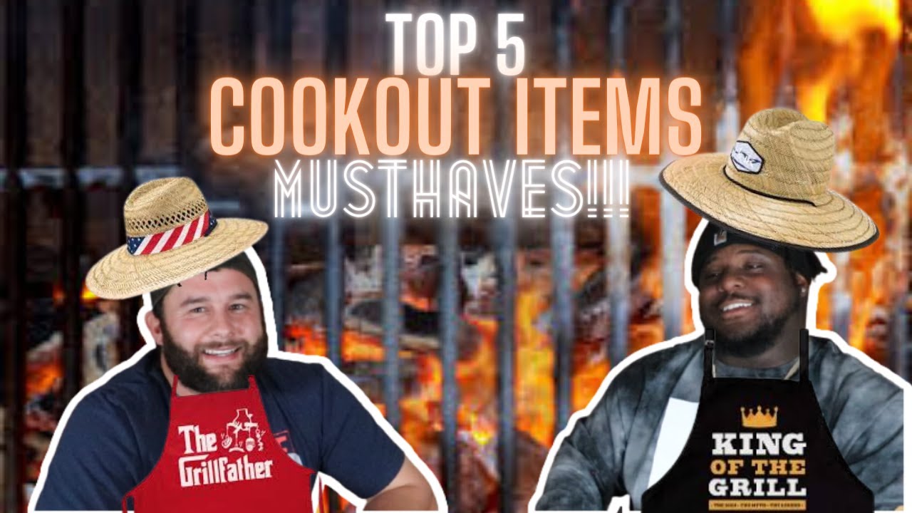 Top 5 Cookout Must Haves - YouTube