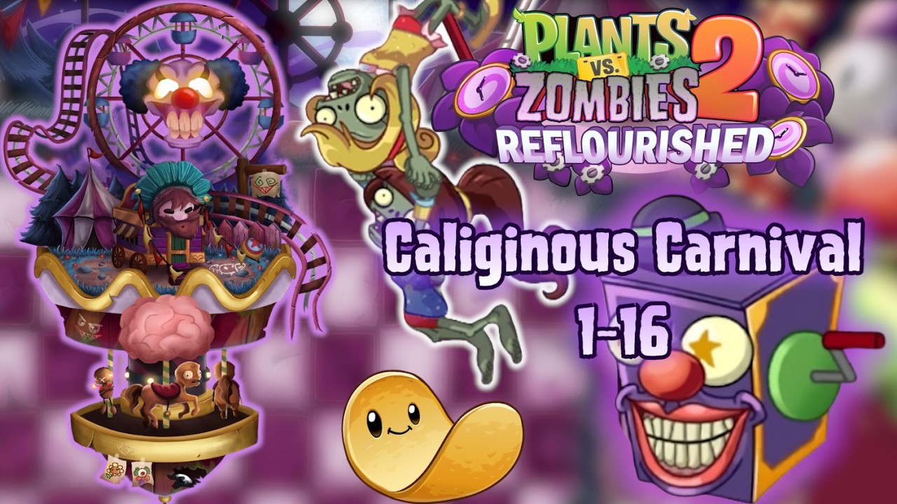 The Magical Carnival has started... New world of Caliginous Carnival + Almanac | PvZ 2 ...