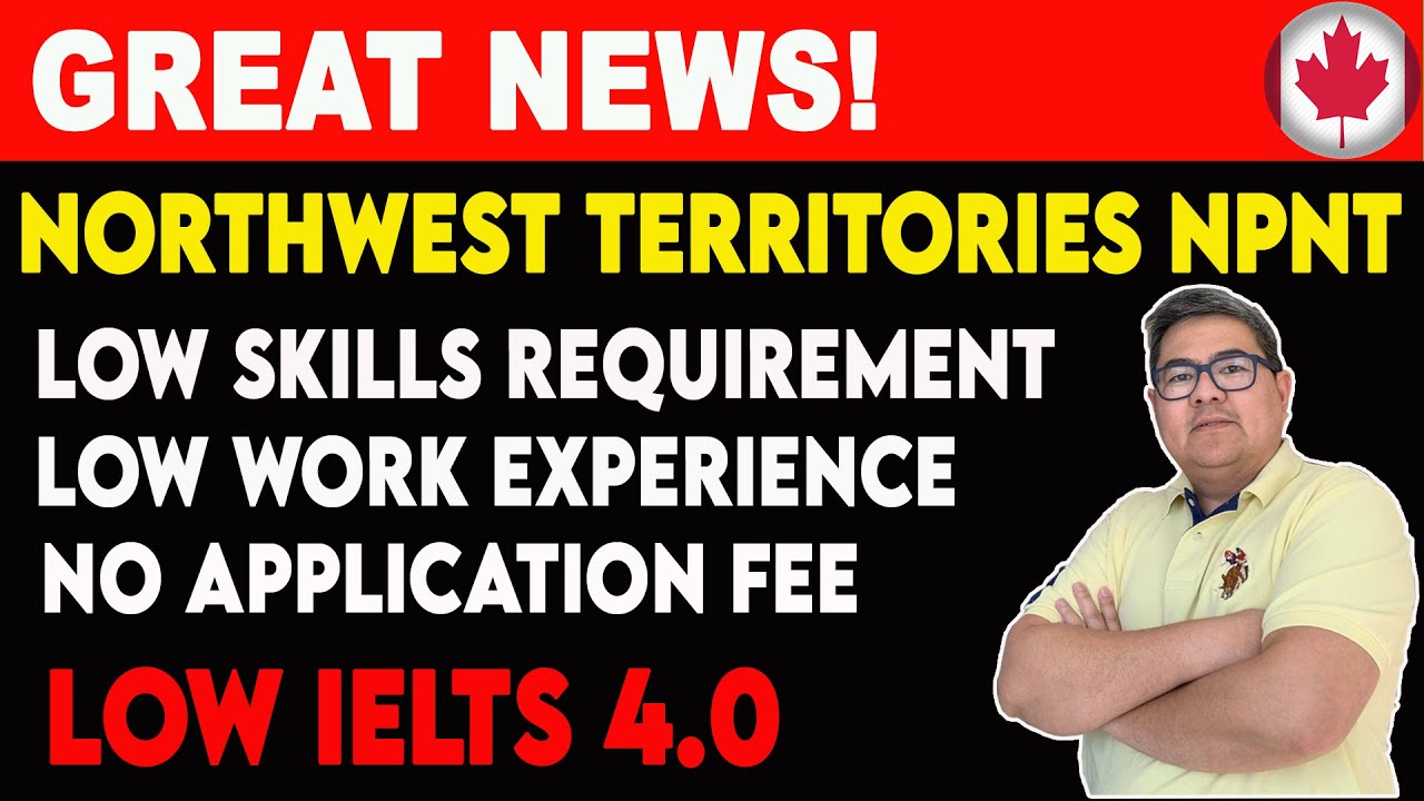 CANADA PR IMMIGRATION PROGRAM | NORTHWEST TERRITORIES NOMINEE I NWT PNP ...