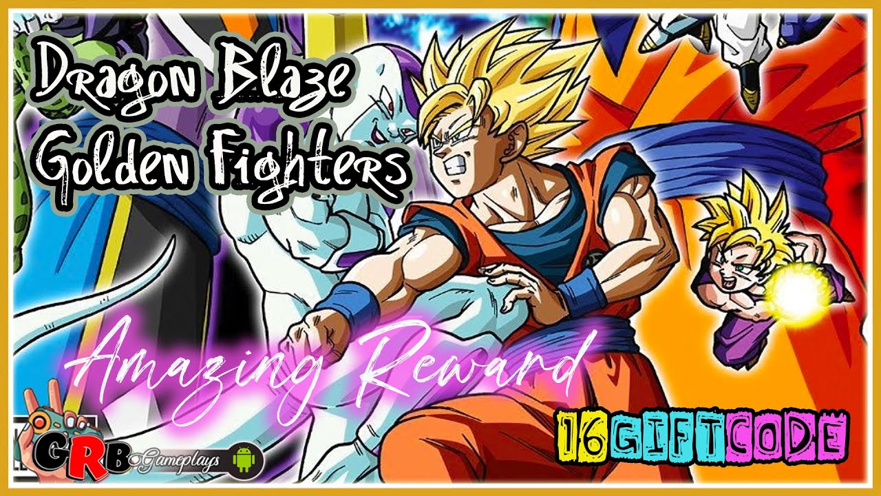 Dragon Blaze: Golden Fighters - Gameplay Android All Giftcode (Dragon ...