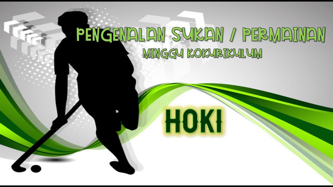 PENGENALAN SUKAN / PERMAINAN KOKURIKULUM | HOKI - YouTube