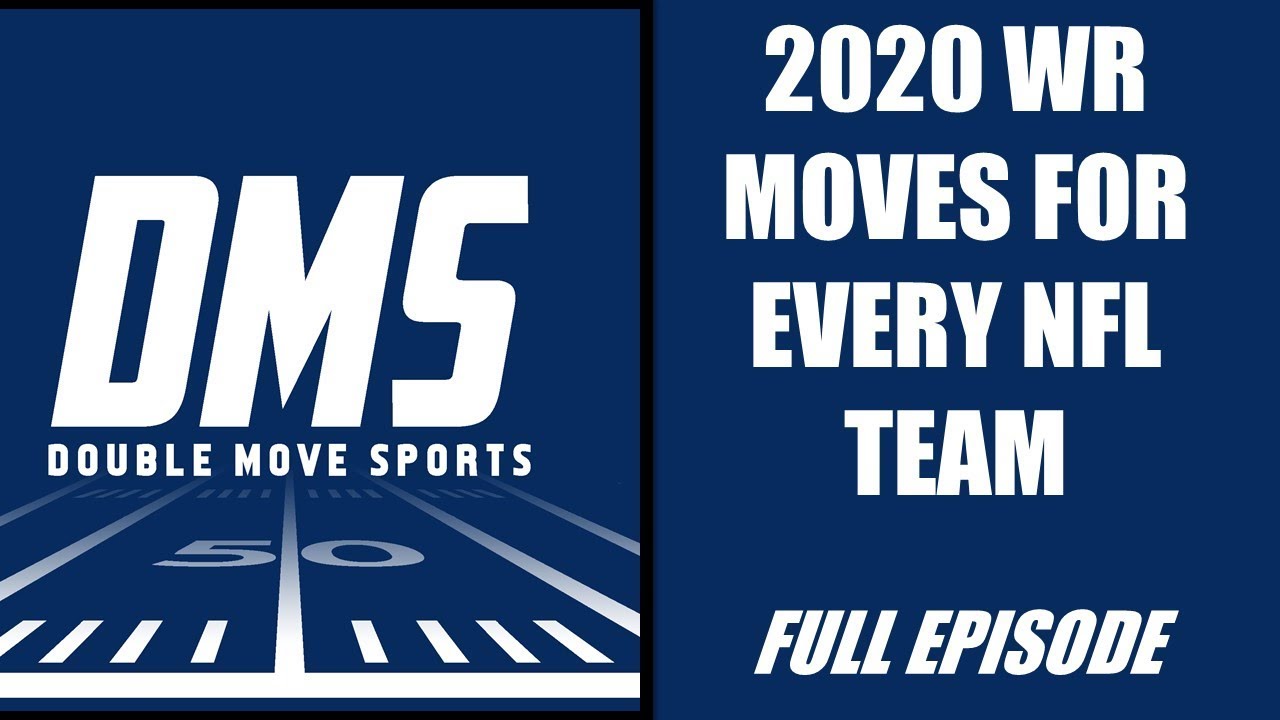 2020 WR MOVES for EVERY NFL Team: Double Move Sports Full Episode - YouTube