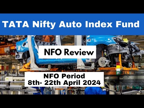 Tata NIFTY Auto Index Fund NFO 2024| Review in Hindi|#mutualfunds #mutualfundsahihai - YouTube