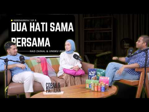 Sebenarnya... | Episod 6 | Dua Hati Sama Bersama | Nad Zainal & Ungku Ismail