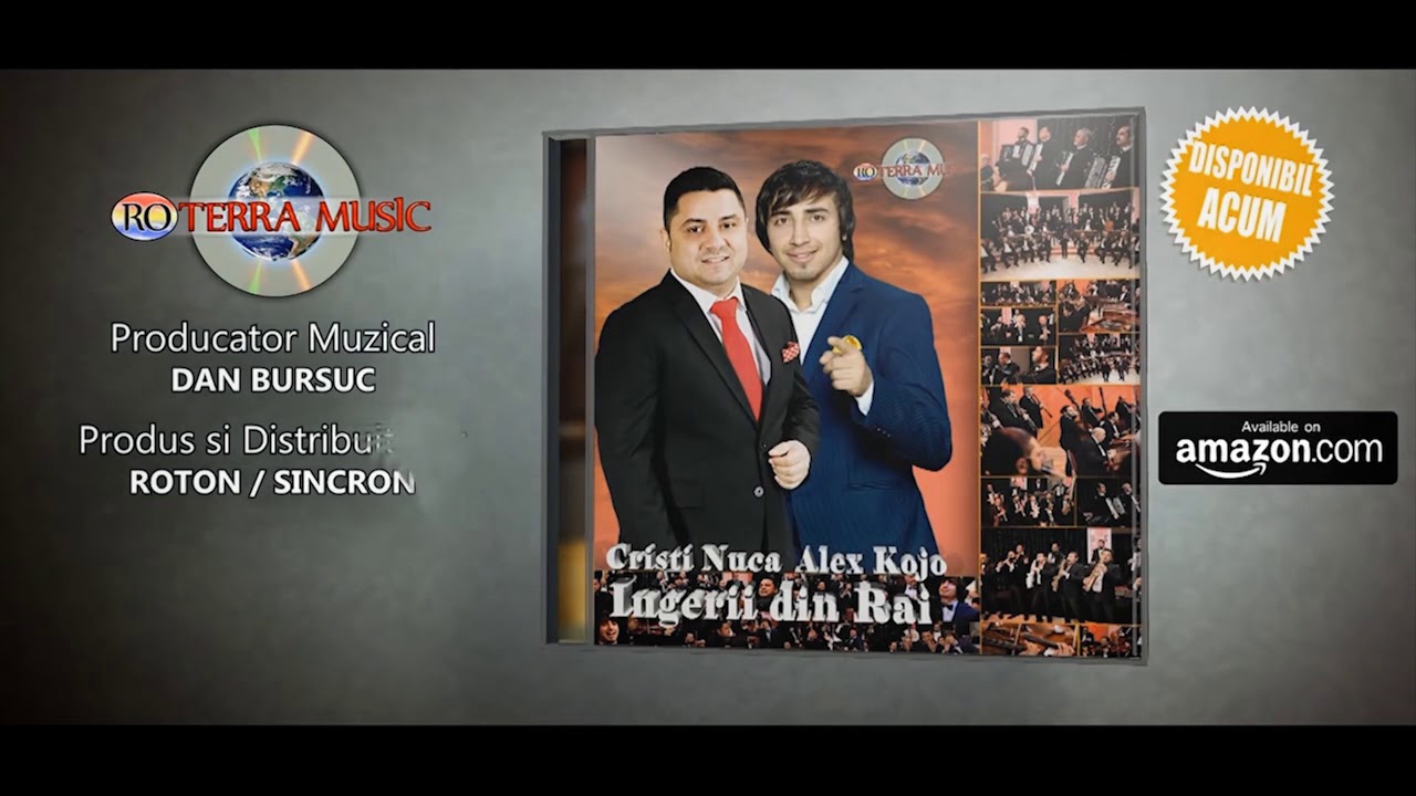 Alex Kojo & Cristi Nuca - Ingerii din Rai (Full Album Hits) - YouTube