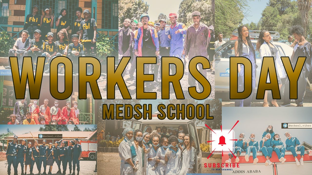 WORKERS DAY IN MEDISH(medhanialem) - መድሃኒያለም ትምህርት ቤት - YouTube