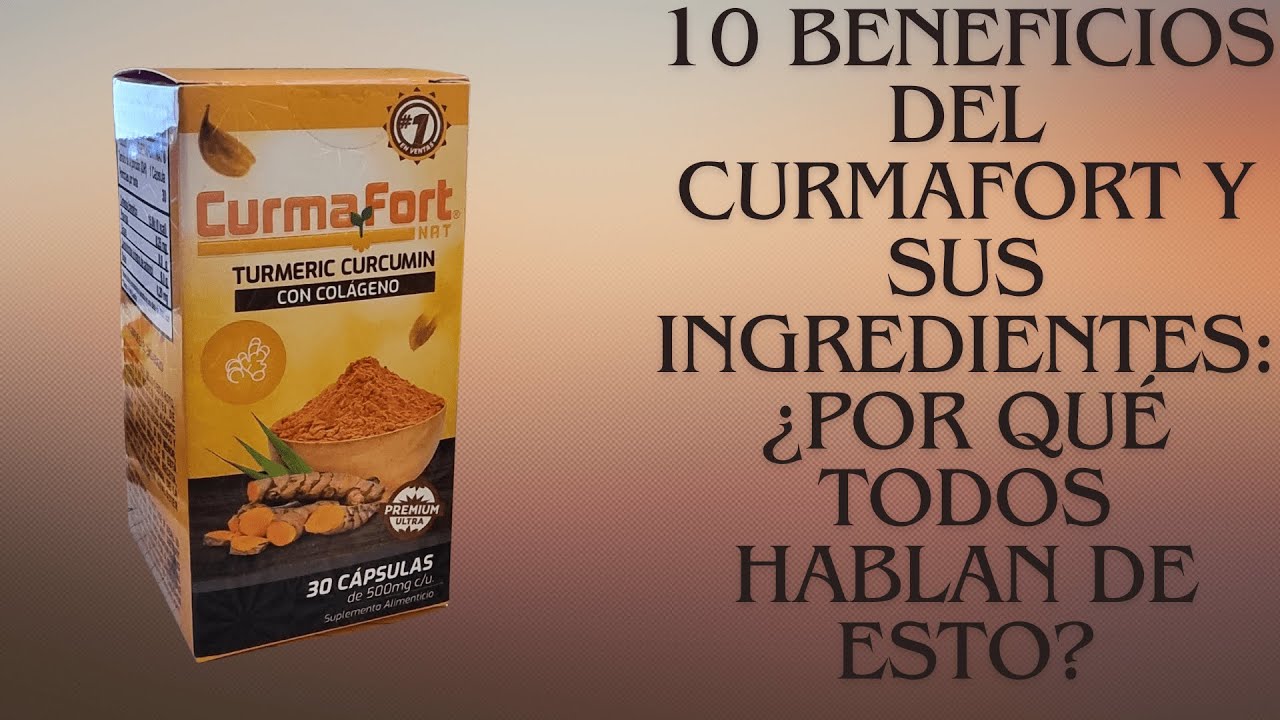 10 Beneficios del Curmafort y Sus Ingredientes ¿Por Qué Todos Hablan de ...