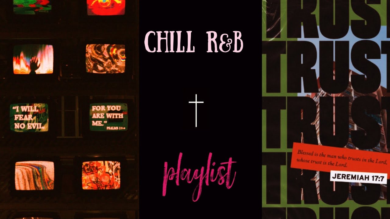 Chill Christian R&B Playlist - YouTube