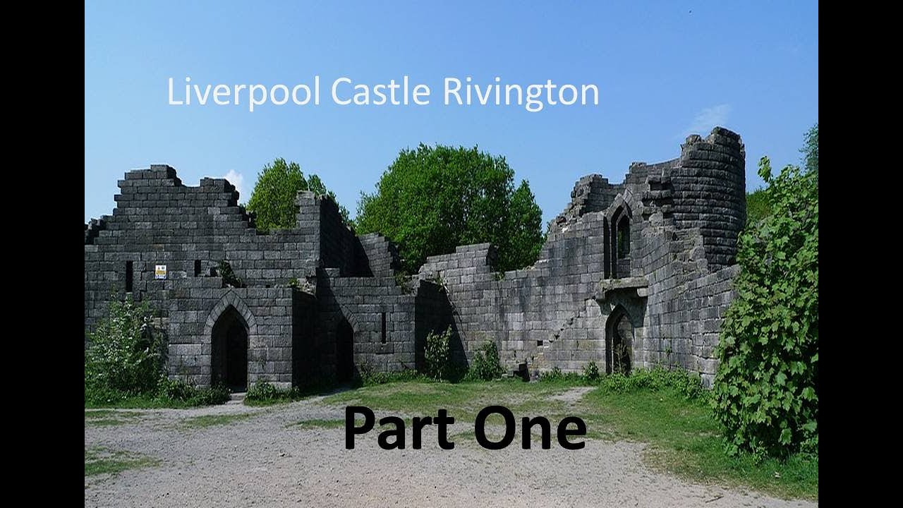 Morrisonfam Checking Out Liverpool Castle Rivington Part One - YouTube