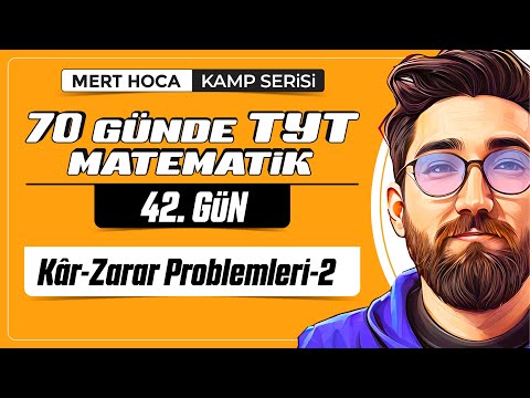 70 Günde TYT Matematik Kampı | 42.Gün | 2.Video | Kar-Zarar Problemleri-2 | 2024 | #merthoca