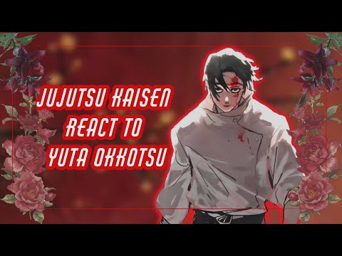 [] JUJUTSU KAISEN REACT TO YUTA OKKOTSU [] Gacha Reaction []