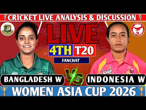 Bangladesh W vs Indonesia W 4th T20 Match ! Live BAN-W vs INA-W Match Analysis Score & Discussion!