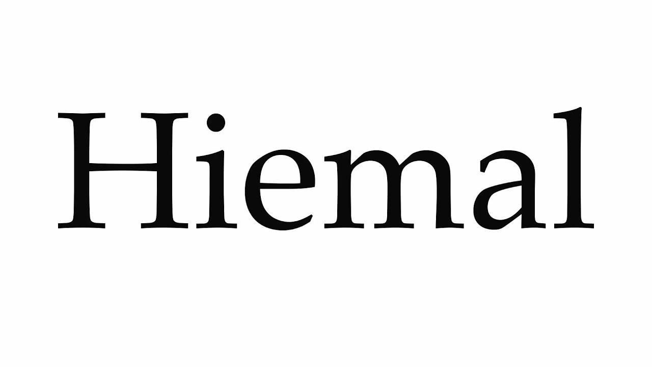 How to Pronounce Hiemal - YouTube