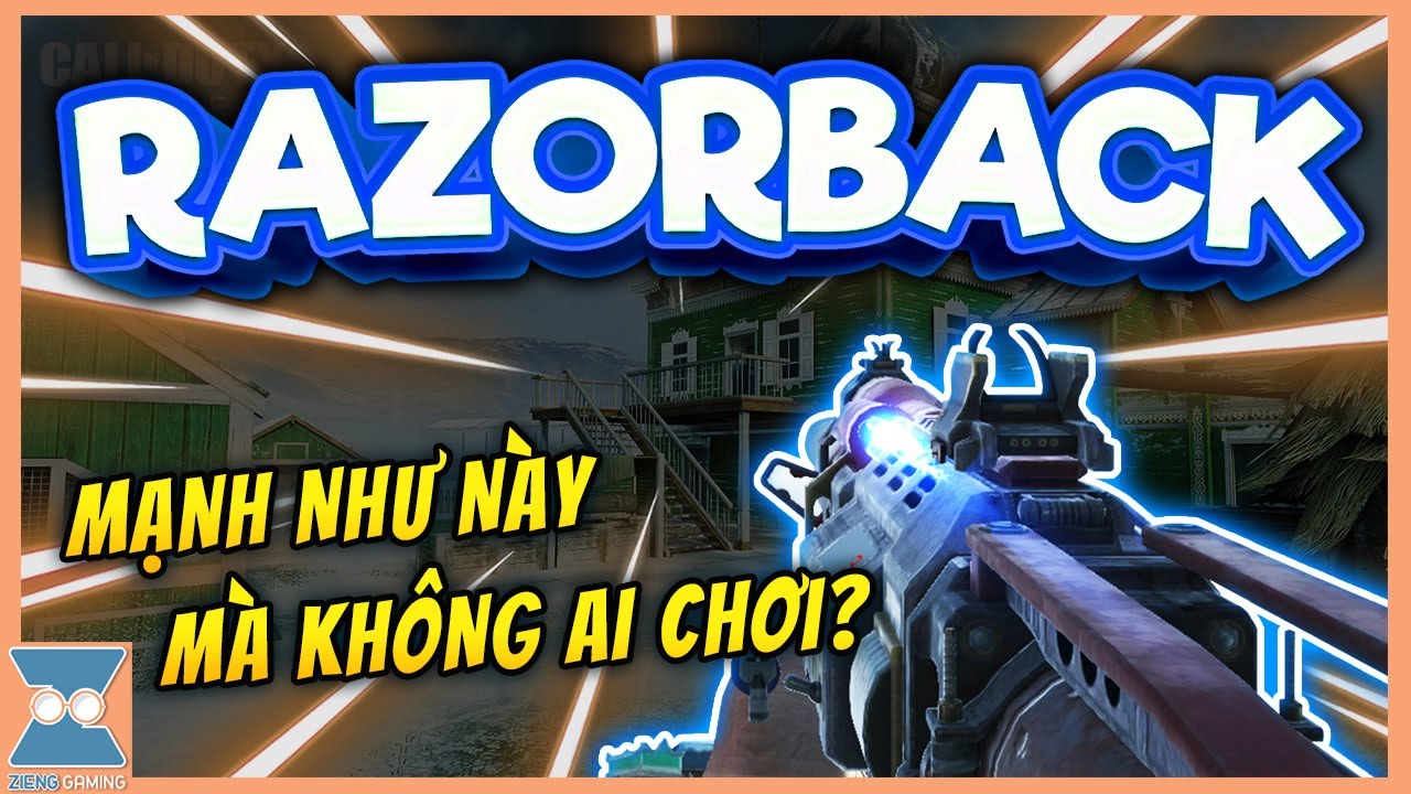 CALL OF DUTY MOBILE VN | RAZORBACK - LỰA CHỌN HỢP LÝ KHI QUÁ CHÁN META ...