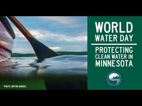 World Water Day: Protecting Clean Water in Minnesota - YouTube