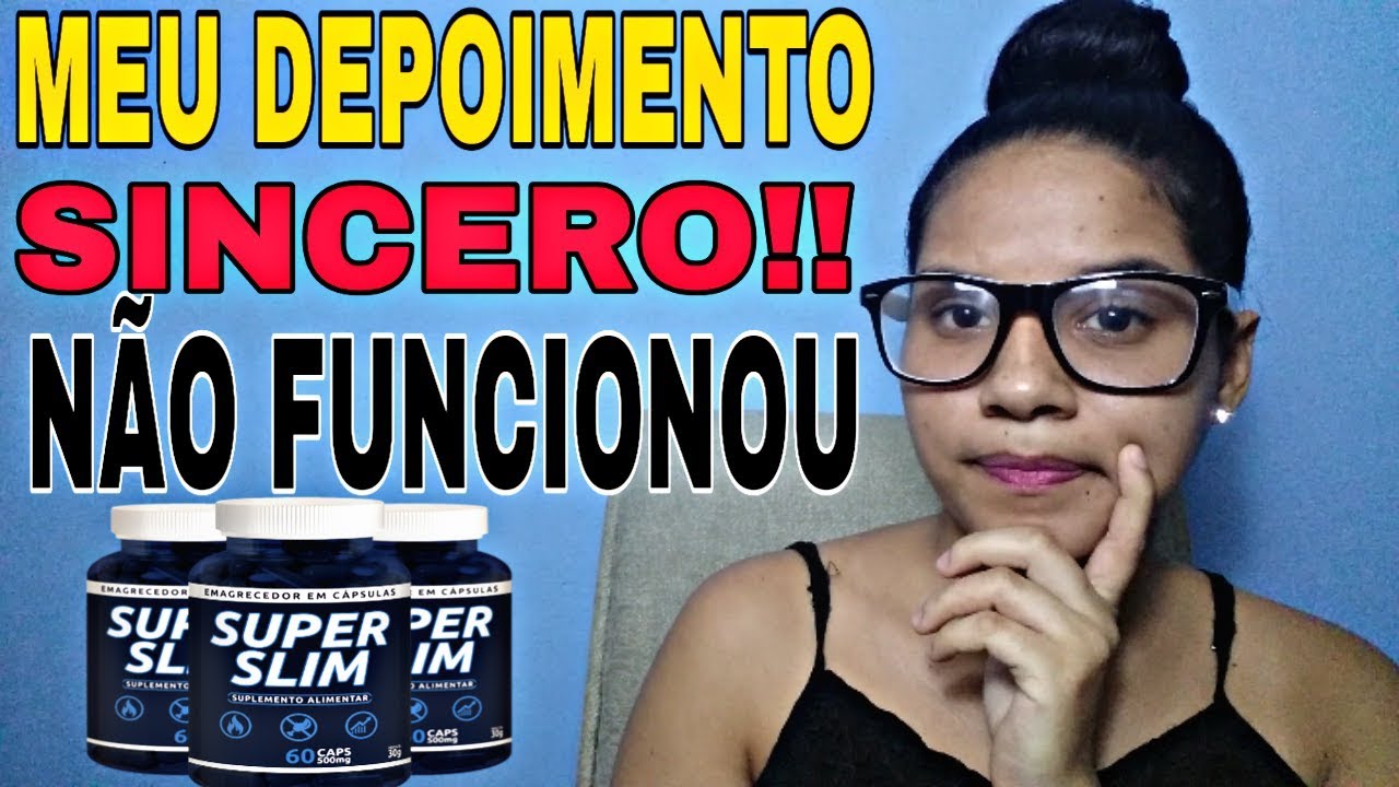 SUPER SLIM CAPS FUNCIONA? SUPER SLIM CAPS DEPOIMENTO? SUPER SLIM CAPS ...