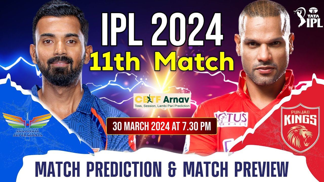 Lucknow vs Punjab IPL 2024 11th Match Prediction Today | #IPL2024 LSG ...