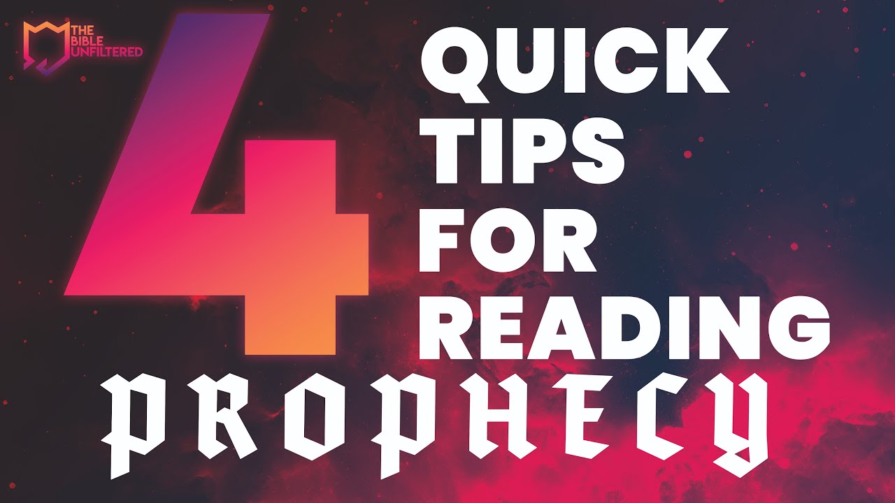 4 Quick tips for reading Prophecy. - YouTube