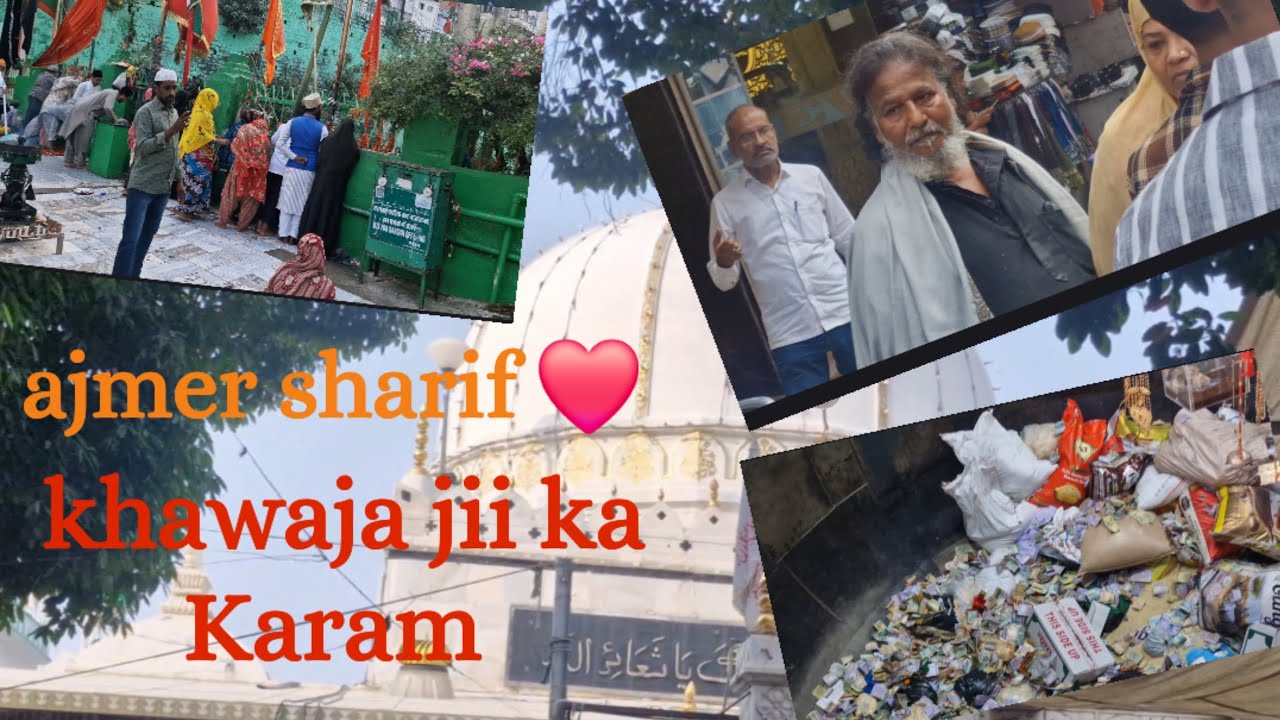 Ajmersharif khawja ji ke Karam se aagya han bhi ajmer ️🧡📍 - YouTube