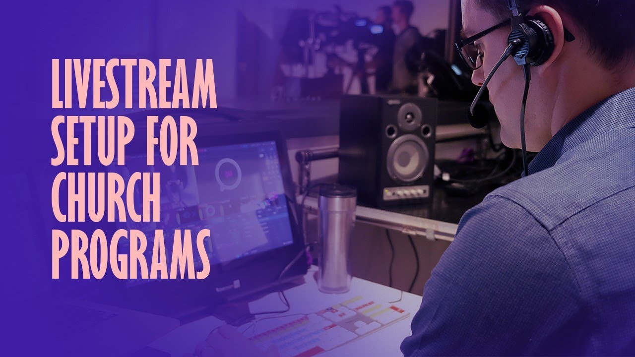 Livestream Setup For Small Churches - YouTube