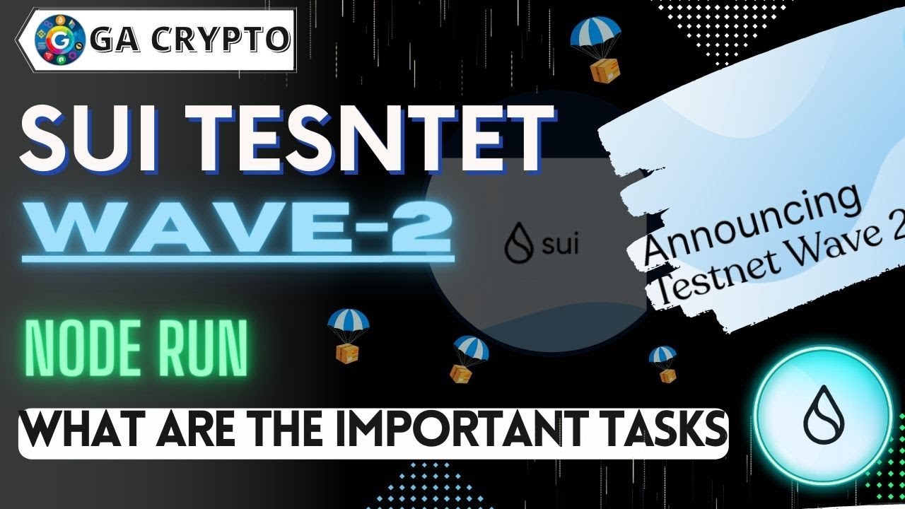 SUI Wave 2 Testnet | What are the important Task that we can do on SUI ...