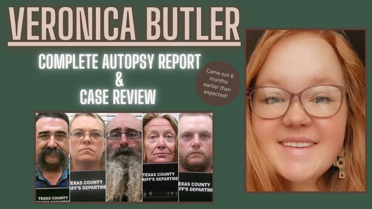Veronica Butler: Complete Autopsy Report out | Wasn't Supposed To Come ...
