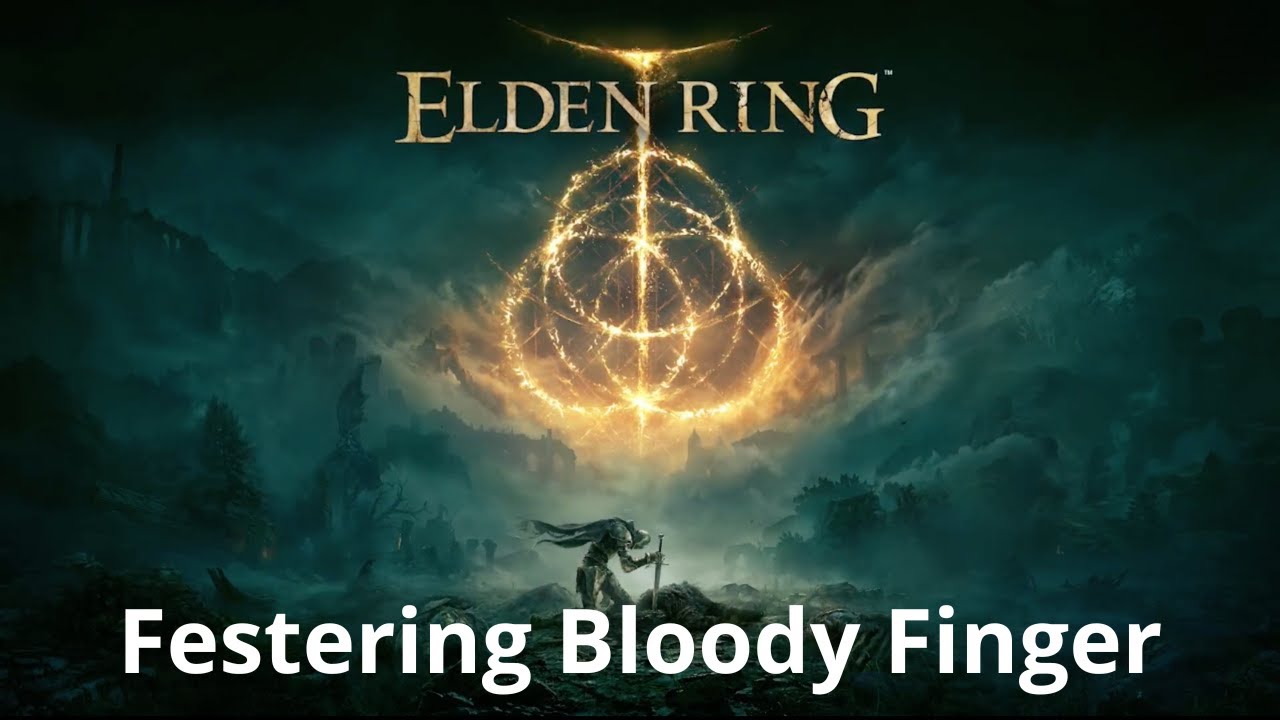 Festering Bloody Finger - Elden Ring Walkthrough - 100% Platinum ...