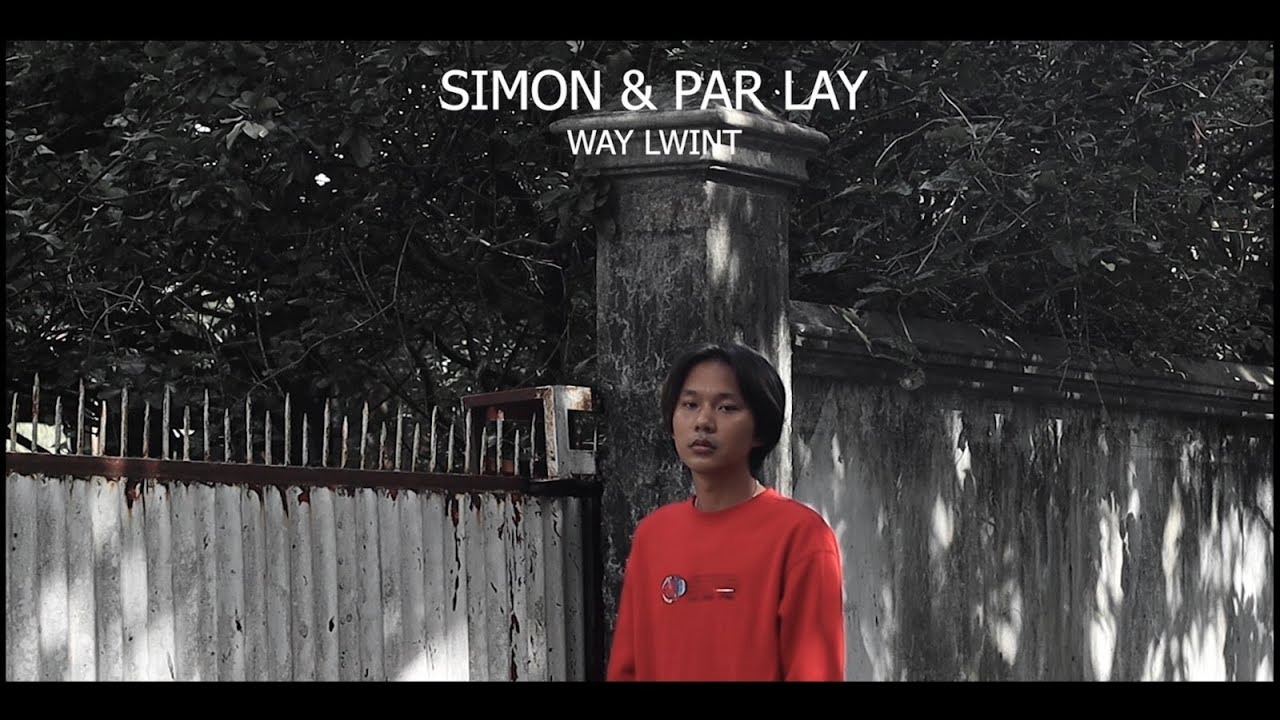 Simon & Par Lay - ဝေးလွင့် ( New Mv ) - YouTube