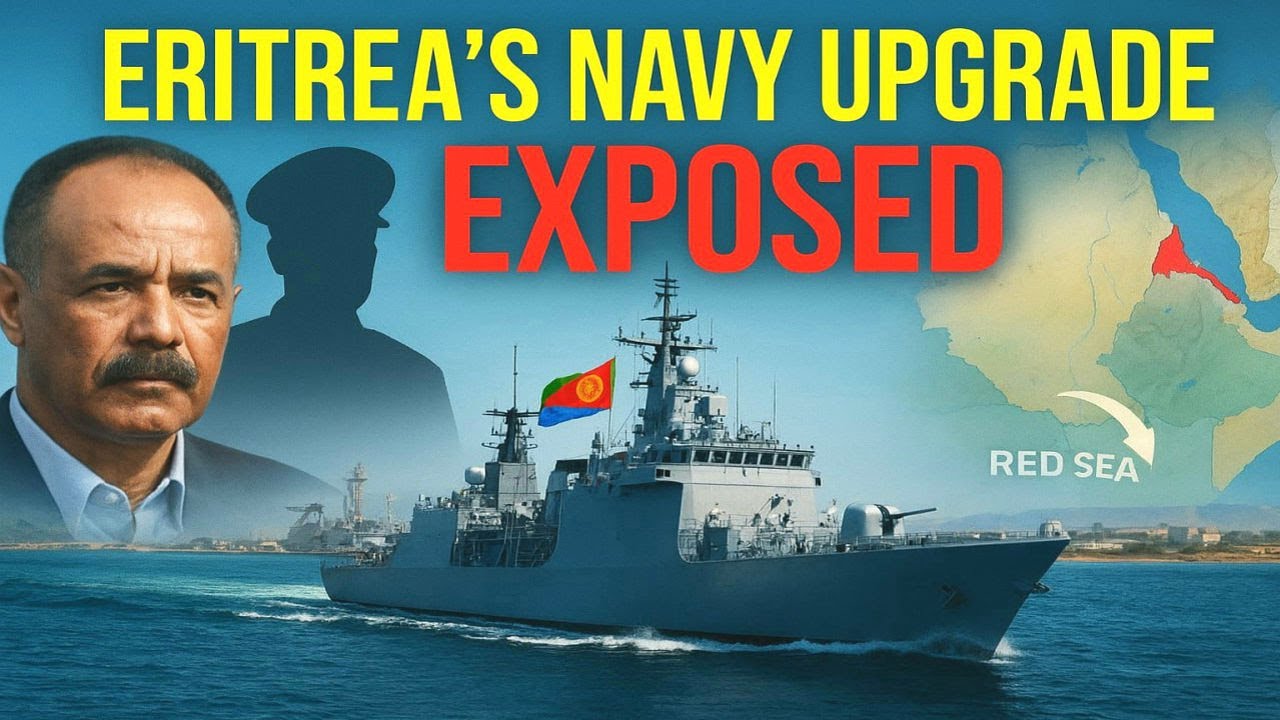 “Eritrea’s Secret Navy Upgrade EXPOSED — Red Sea Military Shift Begins ...
