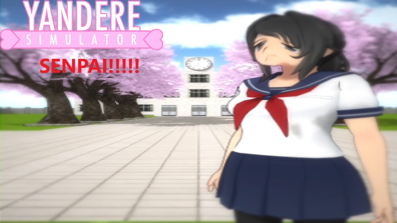 Yandere Simulator - SENPAI!!!! - Part 1 - YouTube