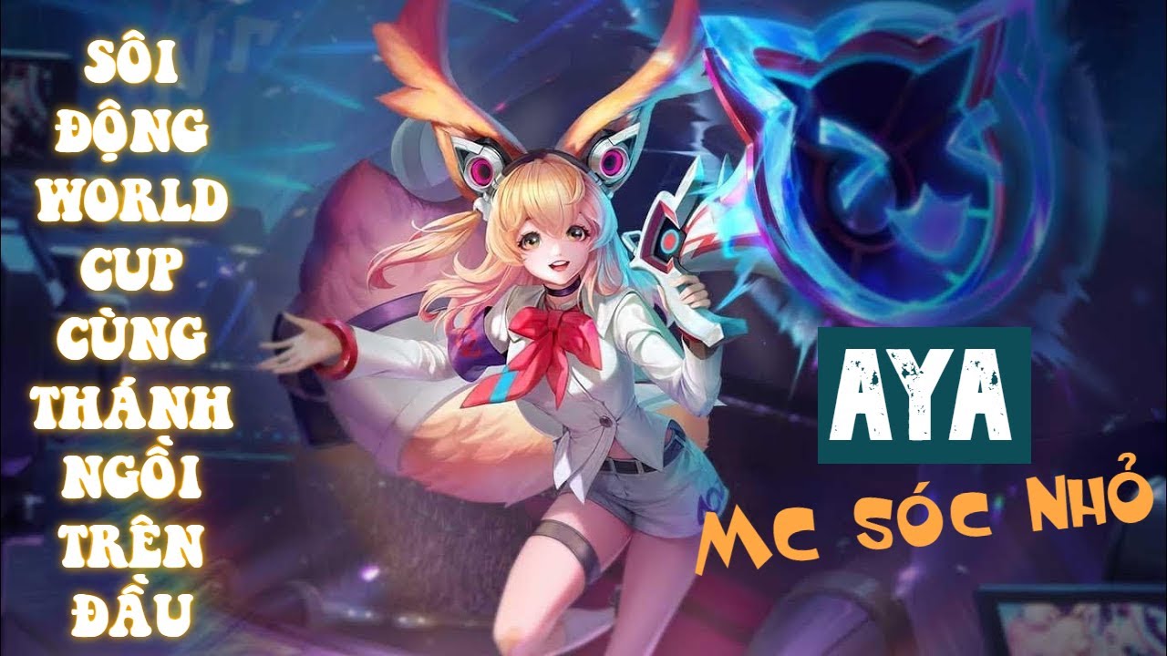 Aya MC Sóc Nhỏ Sổ Sứ Mệnh 48 Sôi Động Cùng World Cup Với Nữ MC Xinh Đẹp ...