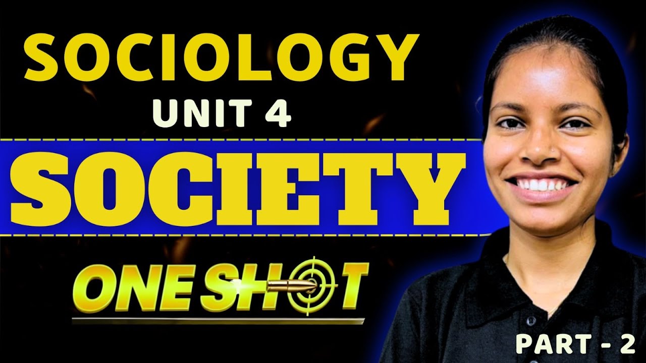 sociology One Shot Class UNIT 4 | society | sociology | sociology gnm ...