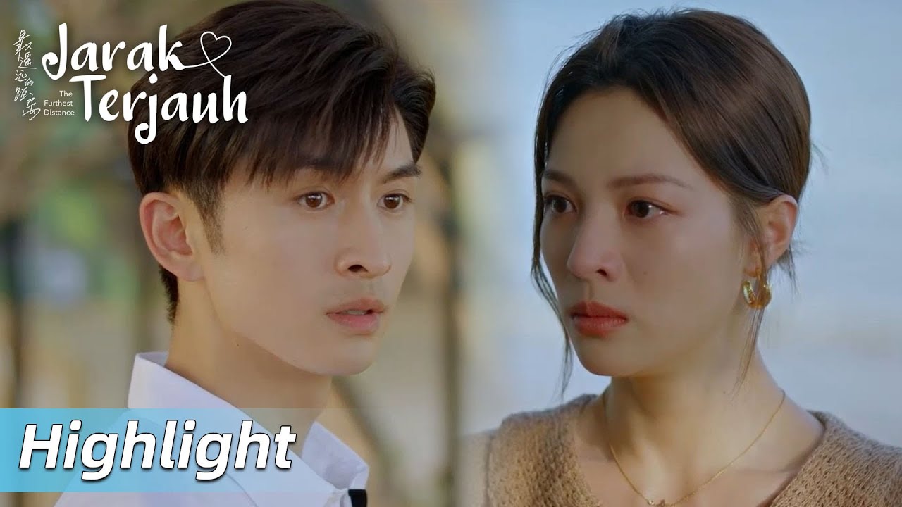 Highlight EP29 Diam-diam nangis! Yunsheng ke luar negeri | The Furthest Distance | WeTV【INDO SUB ...
