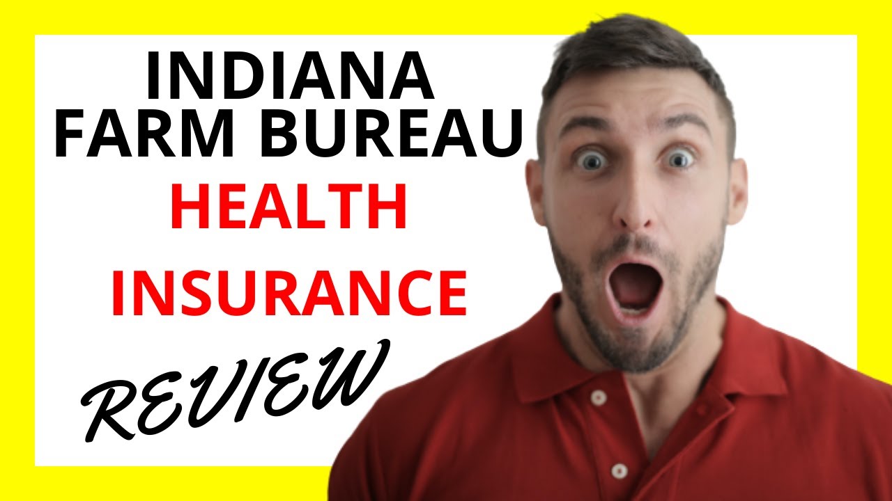 🔥 Indiana Farm Bureau Health Insurance Review: Pros and Cons - YouTube