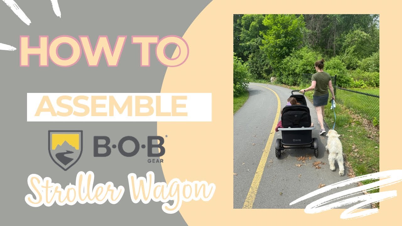 Walking you through how to assemble a BOB Gear stroller wagon - YouTube