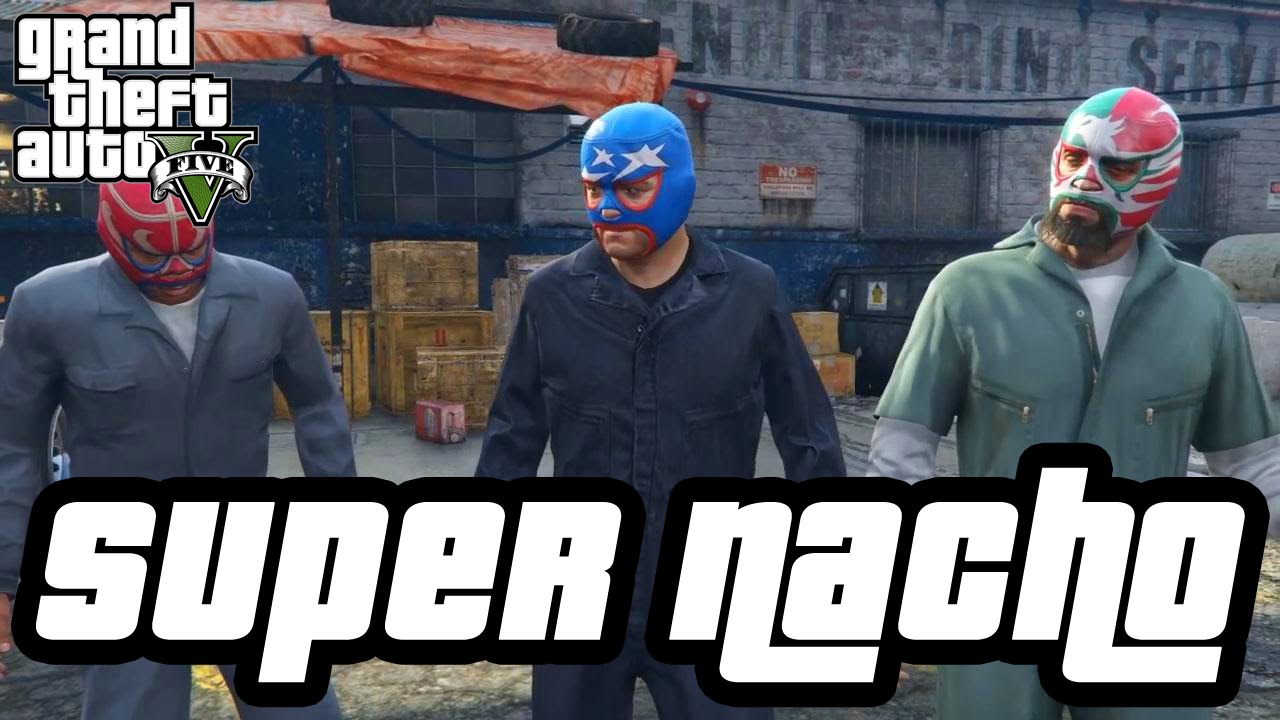 Nacho Libre - Playthrough GTA V [PC] #33 - YouTube