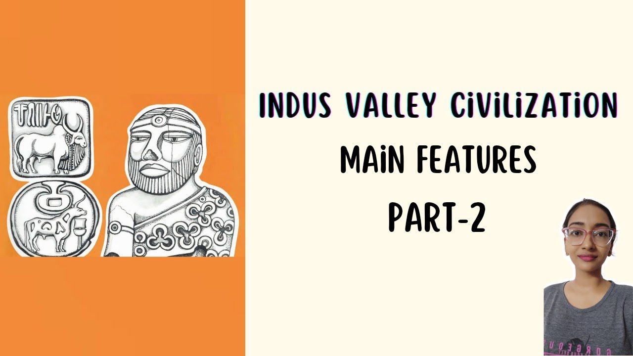 INDUS VALLEY CIVILIZATION: Food, Dress, Ornaments, Cosmetics, Furniture ...