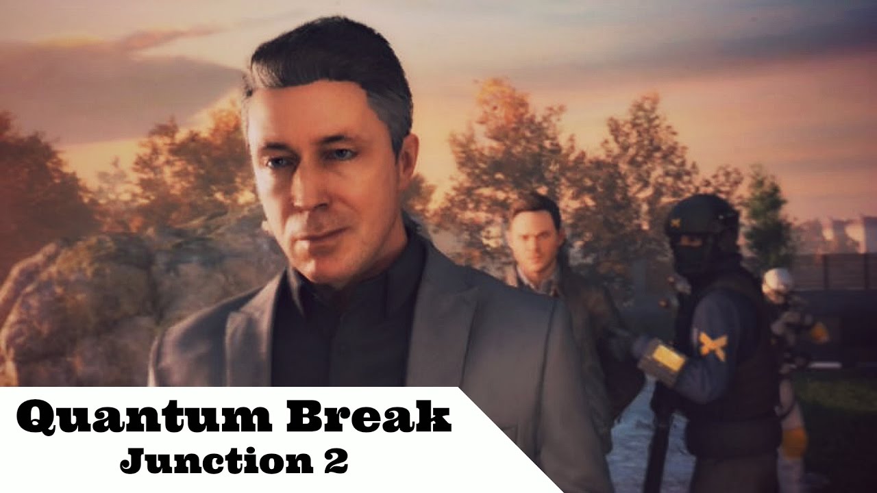 Quantum Break Junction 2 - YouTube