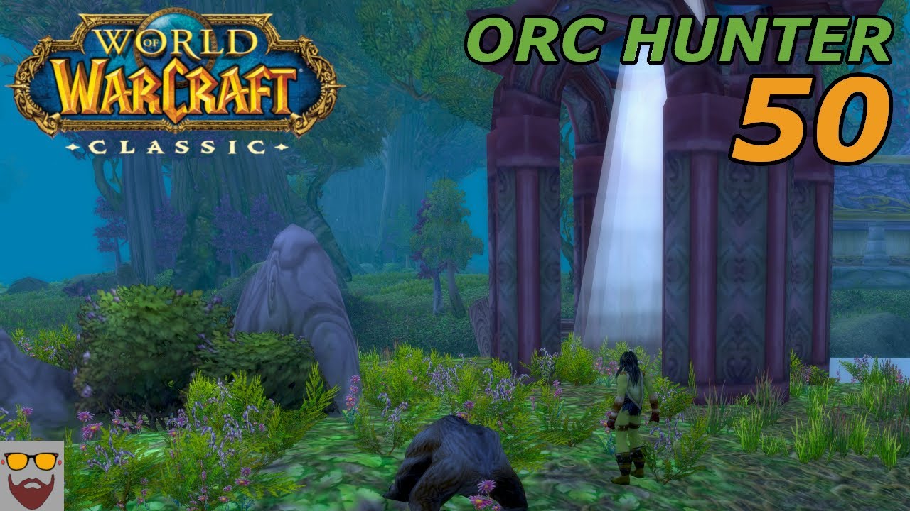 Let's Play WoW - CLASSIC - Orc Hunter - Part 50 - Gameplay Walkthrough ...