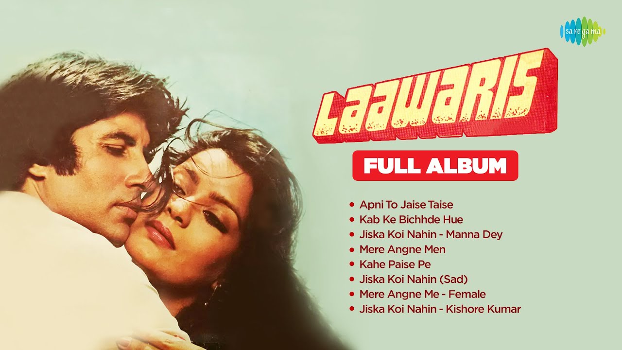 Laawaris - Full Album | Amitabh Bachchan, Zeenat Aman, Rakhee Gulzar ...