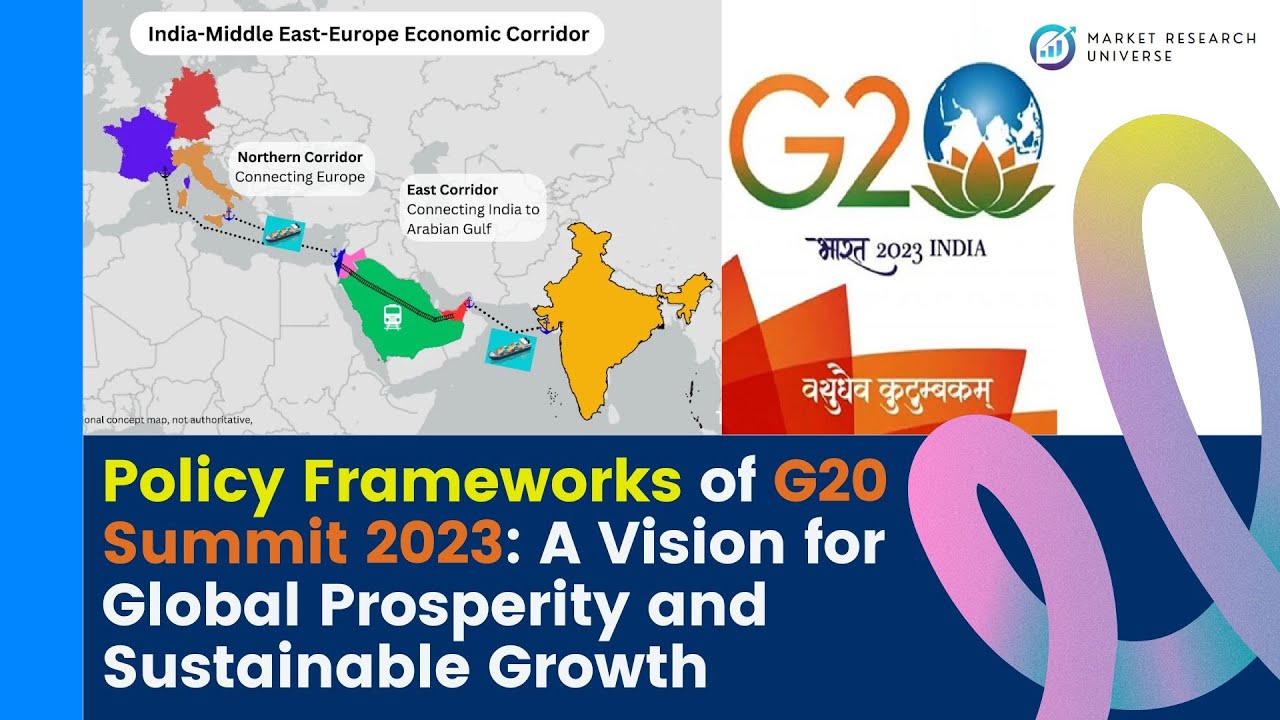 Policy Frameworks of G20 Summit 2023: A Vision for Global Prosperity ...