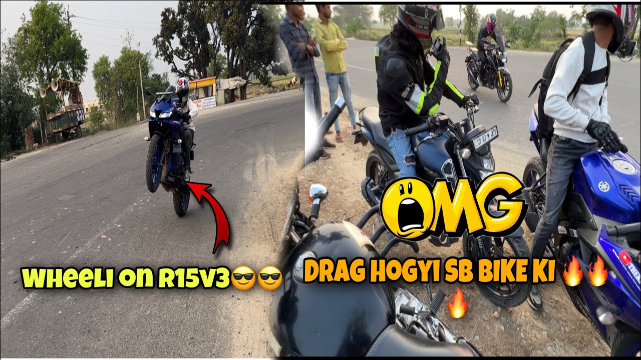 Wheelie On R15 V3 😎😎|Drag with fz150|R15v3|Appache160|Bullet350🔥🔥🔥 ...