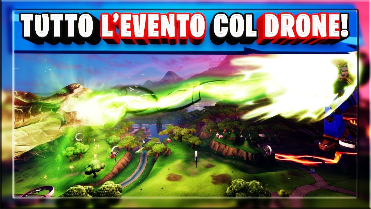 EVENTO ROBOT STAGIONE 9 FORTNITE CON IL DRONE! FULL HD! EVENTO MOSTRO ...