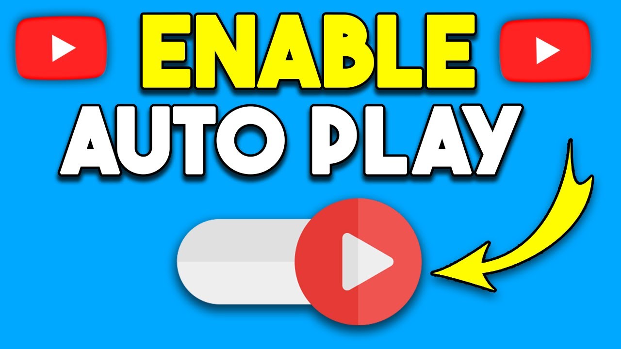 How to Enable Auto-Play on Youtube - Easy Guide - YouTube