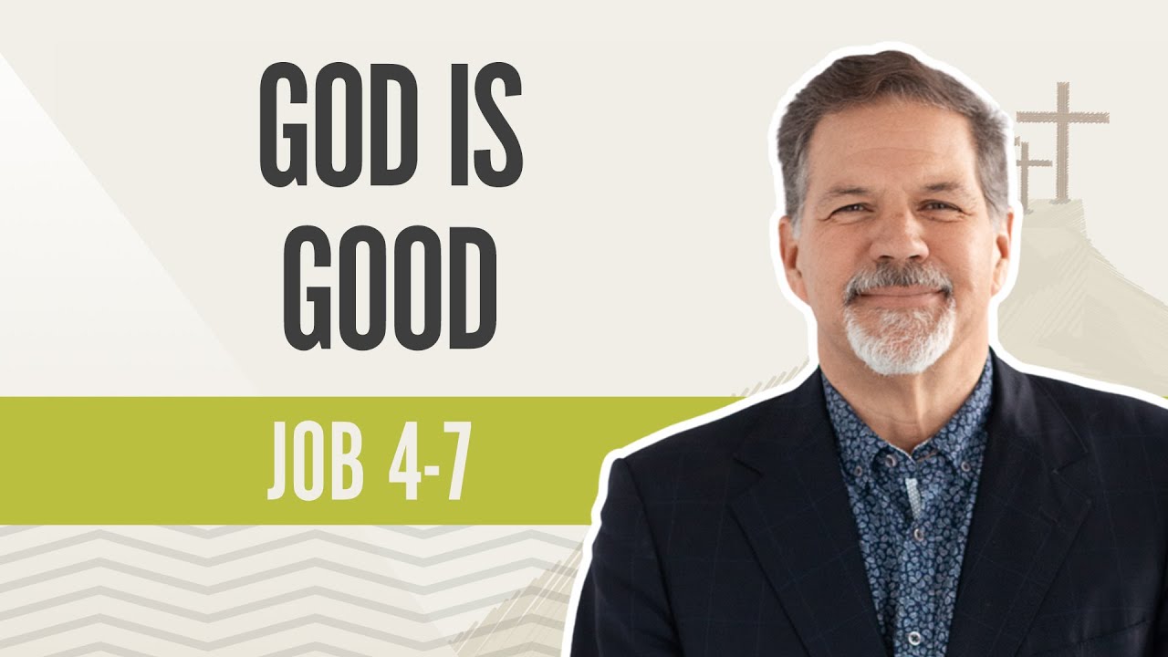 God Is Good | Job 4-7 - YouTube