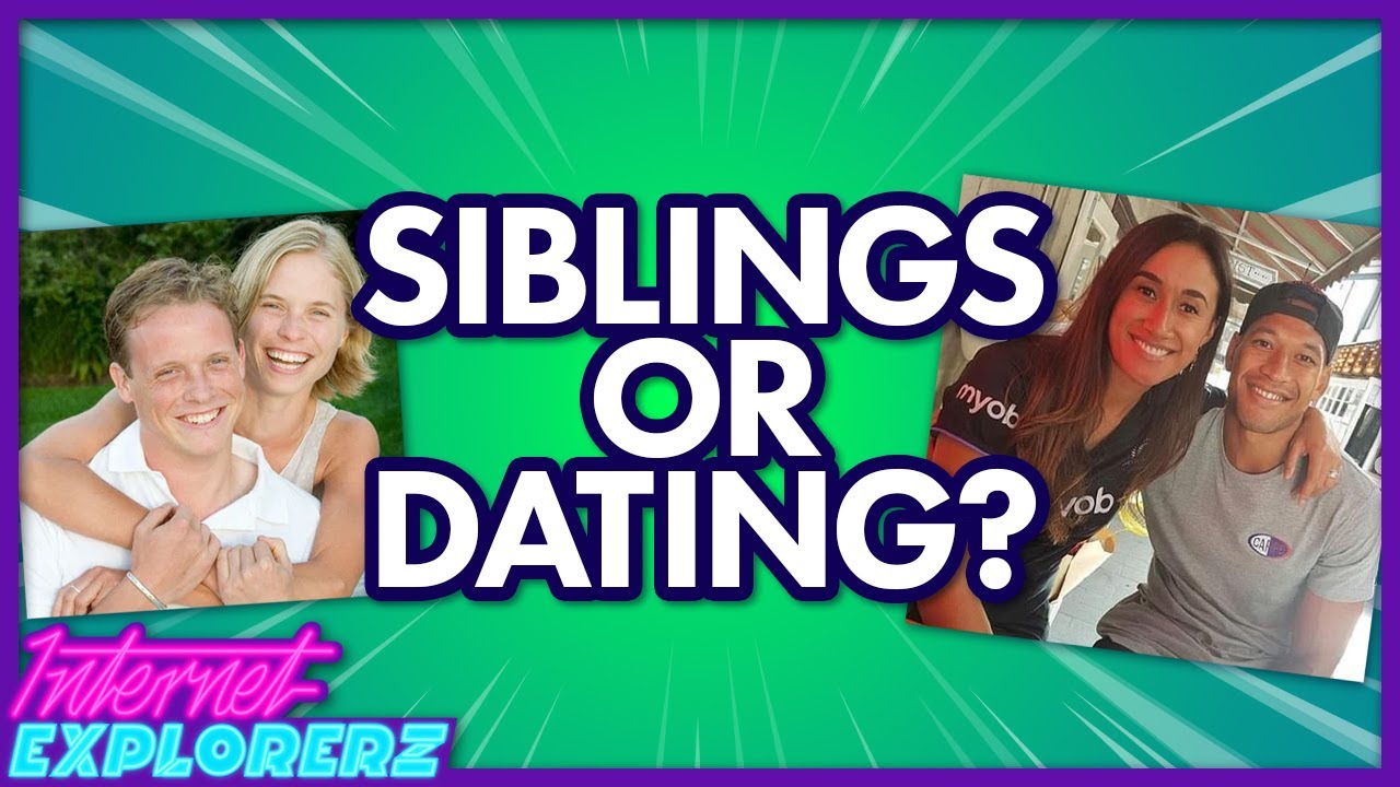 MORE Siblings or Dating? - Internet Explorerz - YouTube
