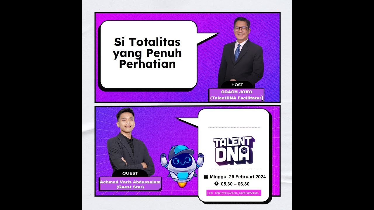 Si Totalitas yang Penuh Perhatian #askmetalentdna - YouTube